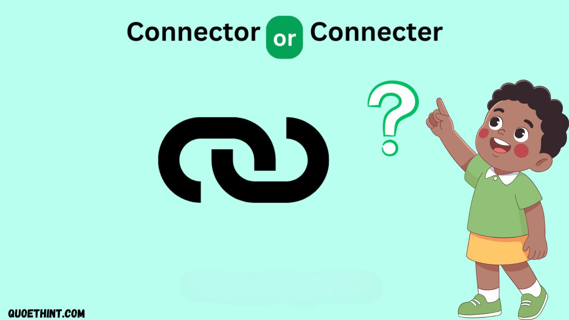 Connecter or Connector: What’s the Correct Spelling? - Quoethint
