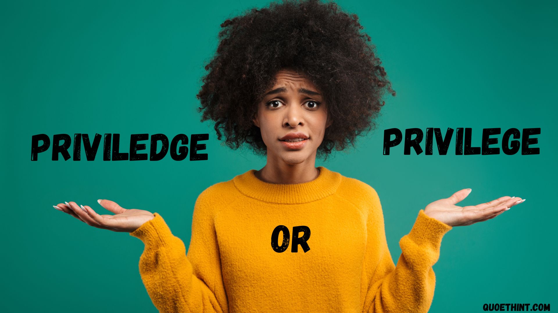 Priviledge Or Privilege: What Is The Correct Spelling? - Quoethint